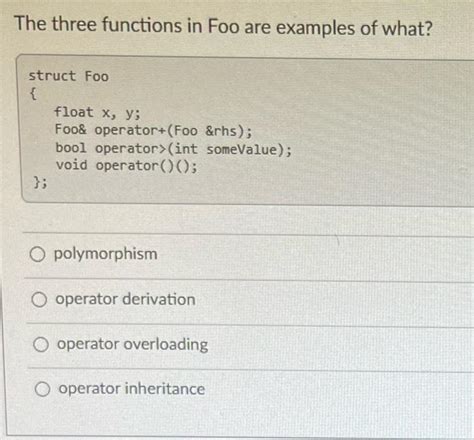 Solved The Three Functions In Foo Are Examples Of What