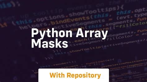 Python Array Masks Youtube
