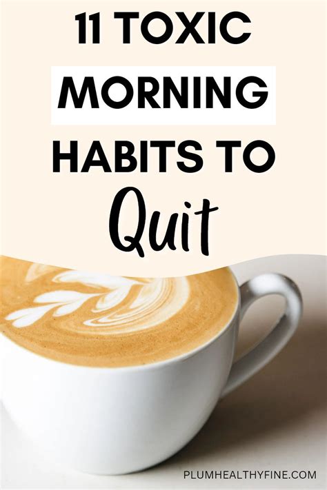 11 Toxic Morning Habits You Need To Quit Bad Morning Morning Habits