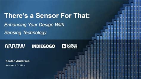There S Sensor For That Enhancing Your Design With Sensing Technology Ft Analog Devices