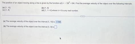 Solved The Position Of An Object Moving Along A Line Is