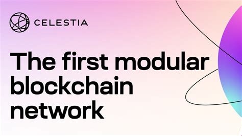 Celestia The Modular Data Availability Network That Started The Bull Market