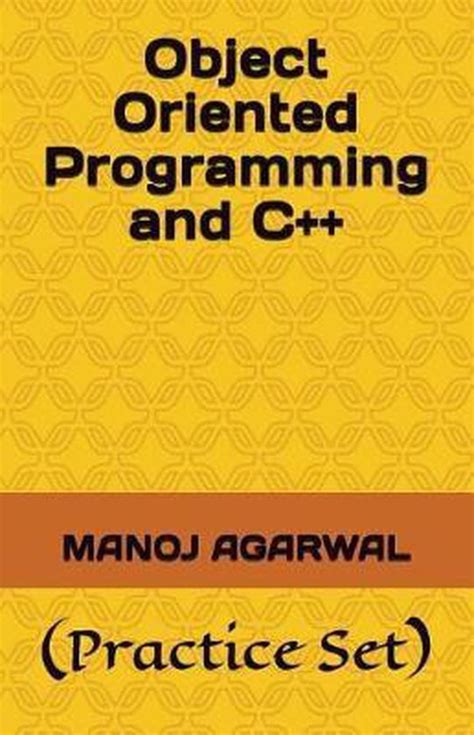 object oriented programming and c 9781717986450 manoj agarwal