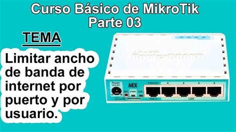 Controlar El Ancho De Banda En Mikrotik Información Coop La Lonja