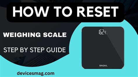 How To Reset Weighing Scale Step BY Step Guide Devices Mag