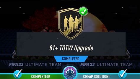81 TOTW Upgrade SBC Pack Opened Cheap Solution Tips Fifa 23