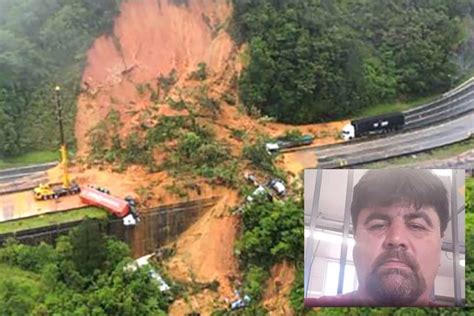 Veja Quem é A Segunda Vítima Fatal Do Deslizamento De Terra Entre Pr E