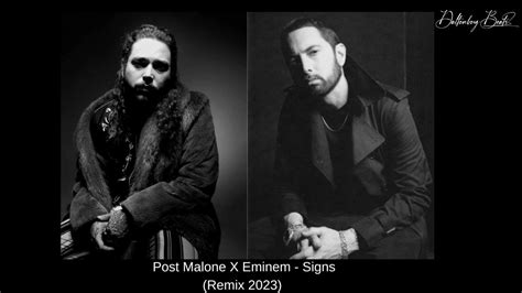 Post Malone X Eminem Signs Remix 2023 Youtube