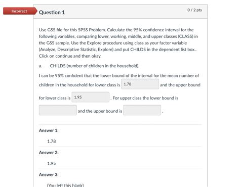 Solved Incorrect 02 Pts Question 1 Use Gss File For This