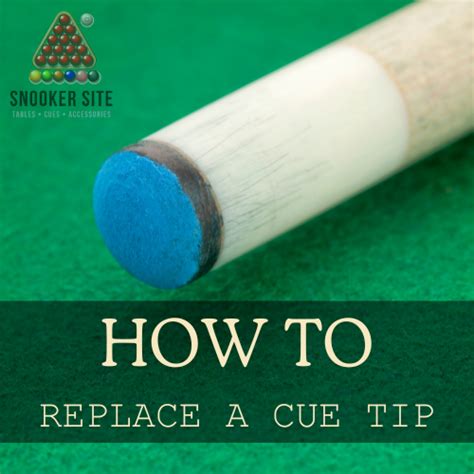 How To Replace My Cue Tip • Snooker Site