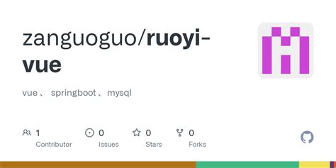 GitHub Zanguoguo Ruoyi Vue Vue Springboot Mysql