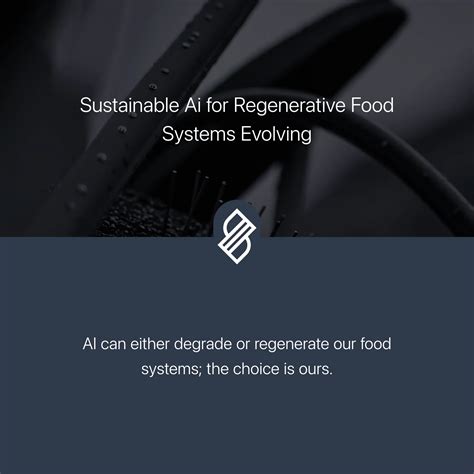 Sustainable Ai For Regenerative Food Systems Evolving → Scenario