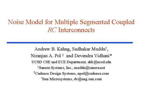 Noise Model For Multiple Segmented Coupled Rc Interconnects