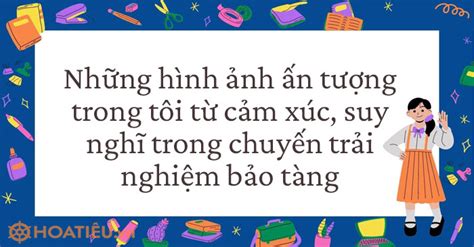 Những Hình ảnh ấn Tượng Trong Tôi Từ Cảm Xúc Suy Nghĩ Trong Chuyến