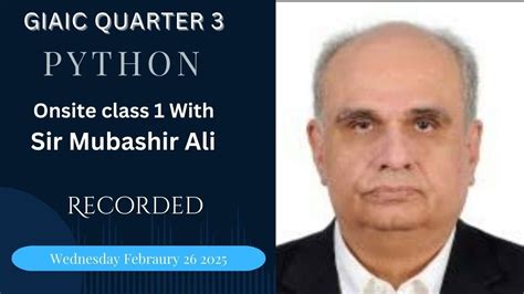 Giaic On Site Class 1 Python Sir Mubashir Ali Youtube