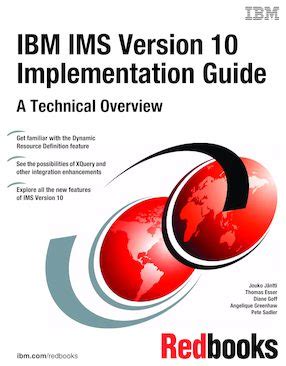 IBM IMS Version 10 Implementation Guide A Technical Overview IBM Redbooks
