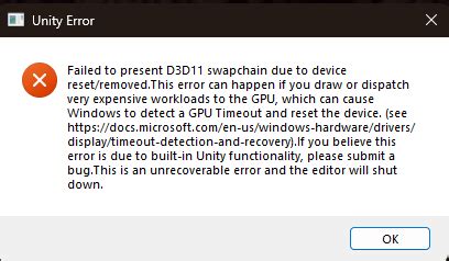 Unity Error Failed To Present D3D11 Swapchain Due To Device Reset