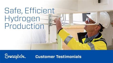 Chuck Hayes On Linkedin Safe Efficient Hydrogen Production Customer Testimonials Swagelok