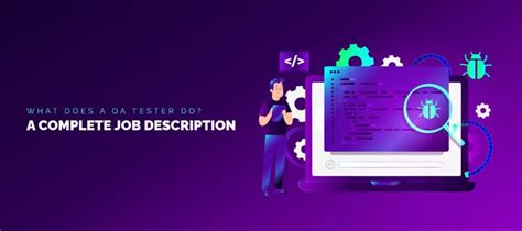 What Does A QA Tester Do A Complete Job Description