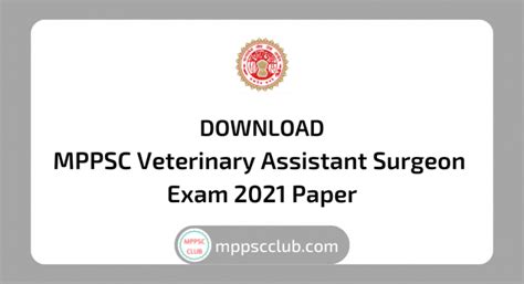 Download Mppsc Veterinary Assistant Surgeon Exam 2021 Paper