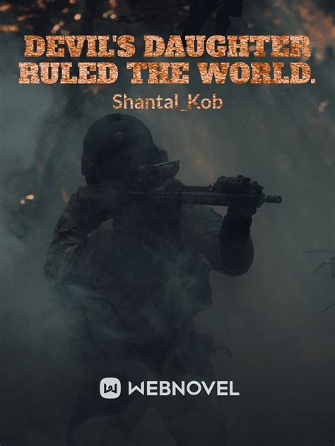 Read Devils Daughter Rules The World Shantalkob Webnovel