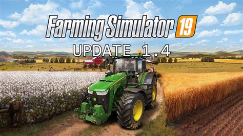 Farming Simulator 19 Mise à jour v1 4 FS19 Mod FS25 Mods FS22 Mods