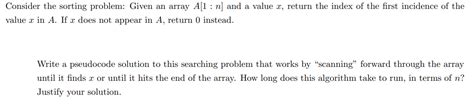 Solved Oonsider The Sorting Problem Given An Array A 1n