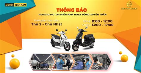ThÔng BÁo Piaggio Motor MiỀn Nam HoẠt ĐỘng XuyÊn TuẦn Piaggio MiỀn