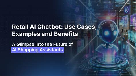 Retail Ai Chatbot Use Cases Examples And Benefits
