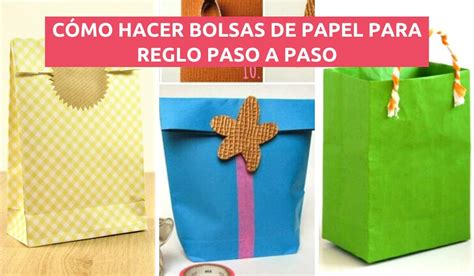 Aprende Con Estas ImÁgenes CÓmo Hacer Bolsas De Papel Para Regalo Muy