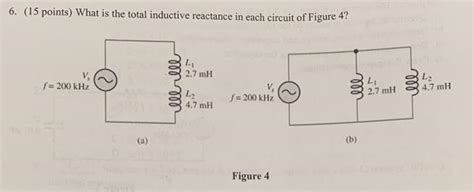 Solved 6 15 Points What Is The Total Inductive Reactance