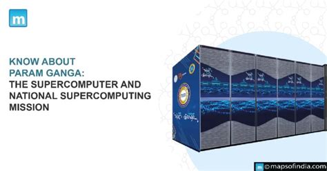Know About Param Ganga The Supercomputer And National Supercomputing Mission Applications