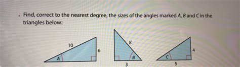 Solved Find Correct To The Nearest Degree The Sizes Of The Angles