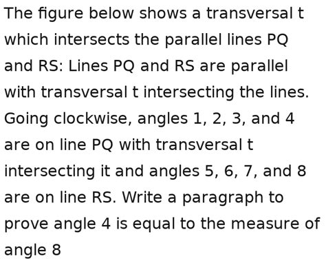 The Figure Below Shows A Transversal T Which Intersects The Parallel Lines PQ And RS Lin