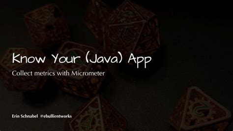 Know Your App Add Metrics To Java With Micrometer Devnation Tech Talk Pdf