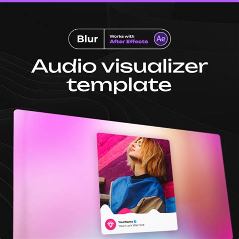 Blur • After Effects Audio Visualizer Template Anotherxlife