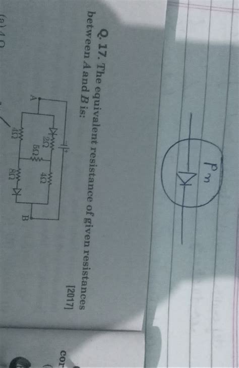 Q 17 The Equivalent Resistance Of Given Resistances Between A And B Is