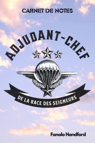 Carnet De Notes Militaire Adjudant Chef De La Race Des Seigneurs Format A X Pouces
