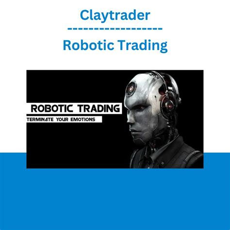 claytrader robotic trading