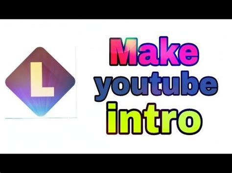 How To Create Intro On Android YouTube