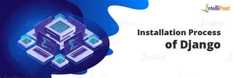 Django Tutorial For Beginners Build A Website With Django