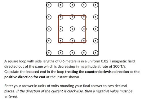Solved 0 O A Square Loop With Side Lengths Of 06 Meters Is In A