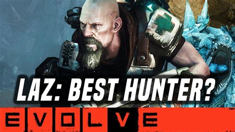 Lazarus Best Hunter Evolve Gameplay Stage Two New Evolve 2019 Hunter