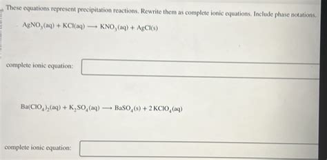 Solved These Equations Represent Precipitation Reactions Rewrite Them
