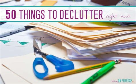 50 Easy Things To Declutter Today Mommy On Purpose 50 Easy Things To Declutter Today Mommy On Purpose