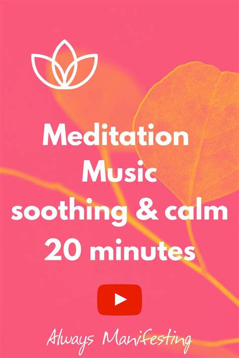 20 Minutes Meditation Music Instant Peace And Calm Meditation Music