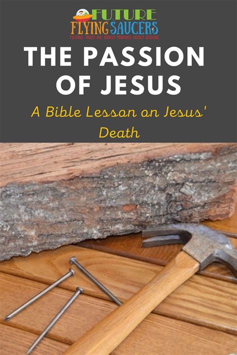 Passion Of Jesus Bible Lesson L Futureflyingsaucers Artofit