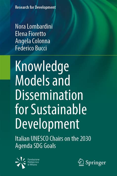 Buy Knowledge Models And Dissemination For Sustainable Development Italian Unesco Chairs On The