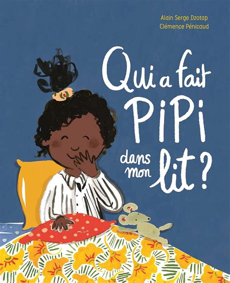 Qui A Fait Pipi Dans Mon Lit Buy Online At Best Price In Ksa Souq