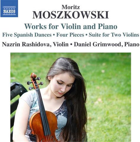 Moszkowski Rashidova Grimwood Moszkowski Works For Violin And Piano Music And Performance
